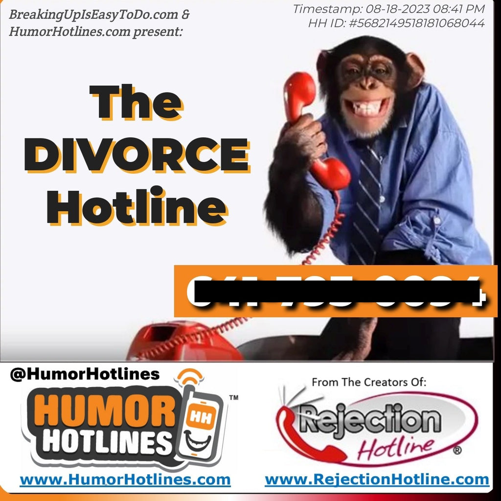 Divorce Hotline (HumorHotlines.com) – The WHATEVER Network!