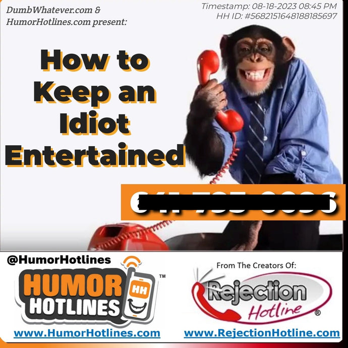 HumorHotlines.com - The Original Rejection Hotline and much MUCH more ...