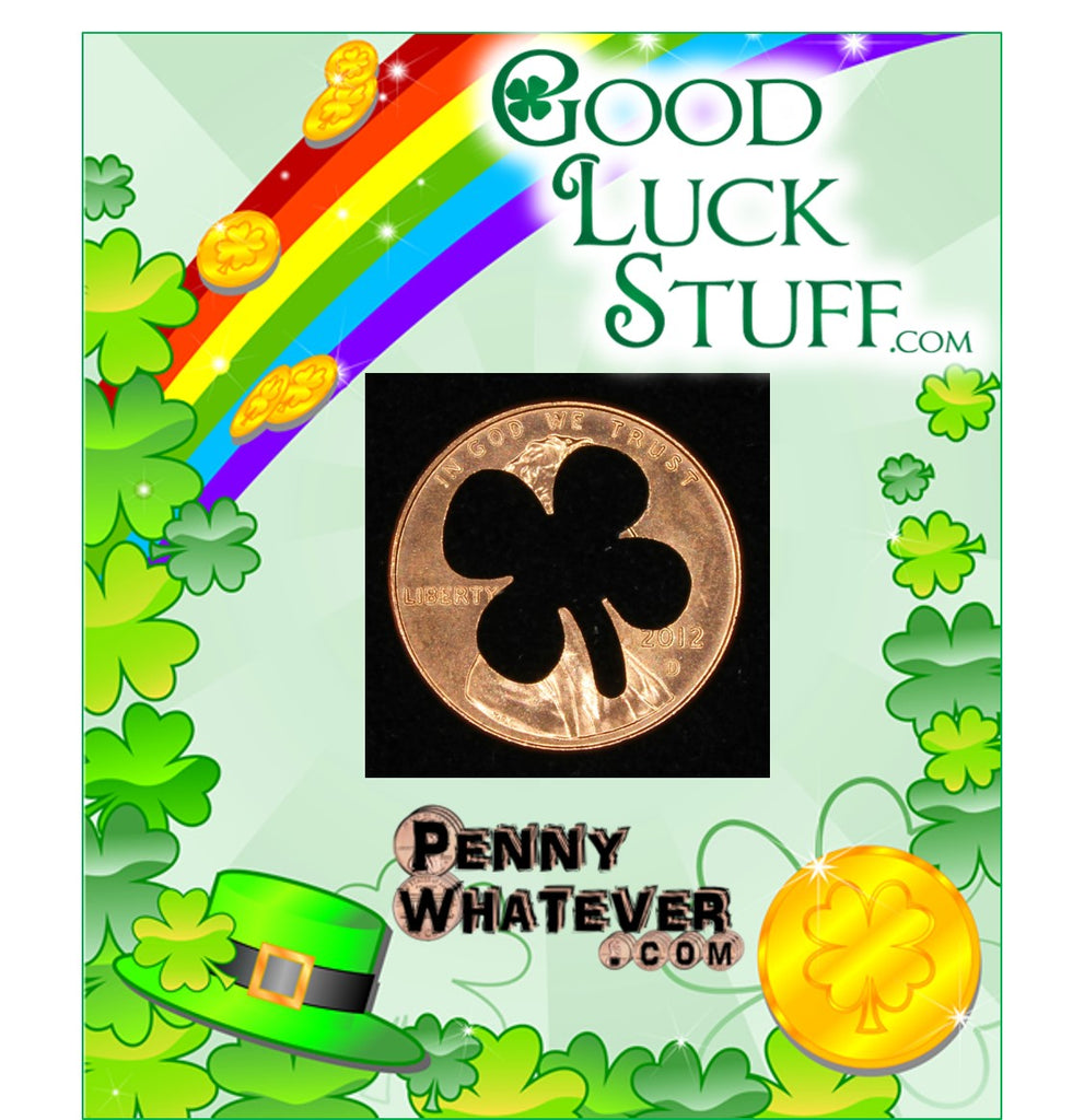 WHATEVER PENNIES! Lucky 4-Leaf Clover, Heart, Cross, Star, WHATEVER! – The WHATEVER Network!