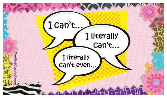 I literally can't even... – The WHATEVER Network!