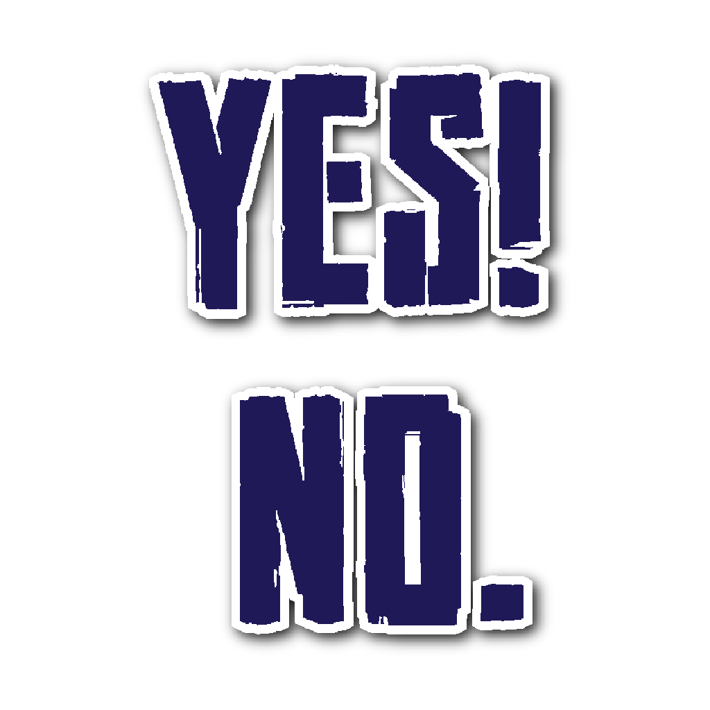 Yes! No. (sticker) – The WHATEVER Network!
